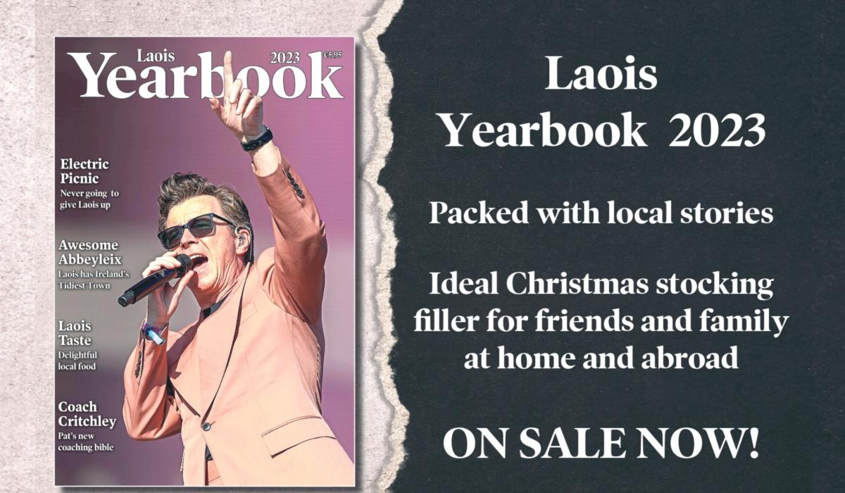 Available in shops now! Laois Yearbook 2023 features stories, photos ...