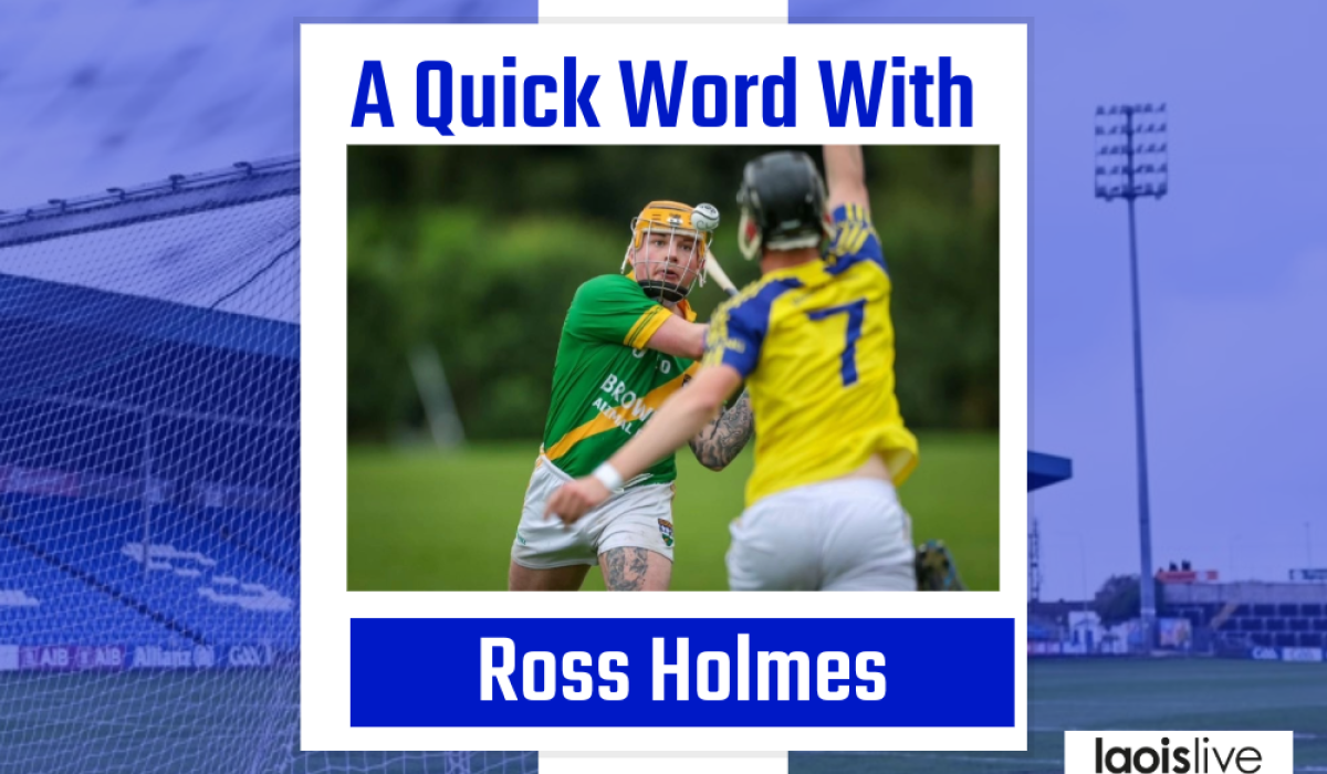 A Quick Word With Clonad's Ross Holmes - Laois Live
