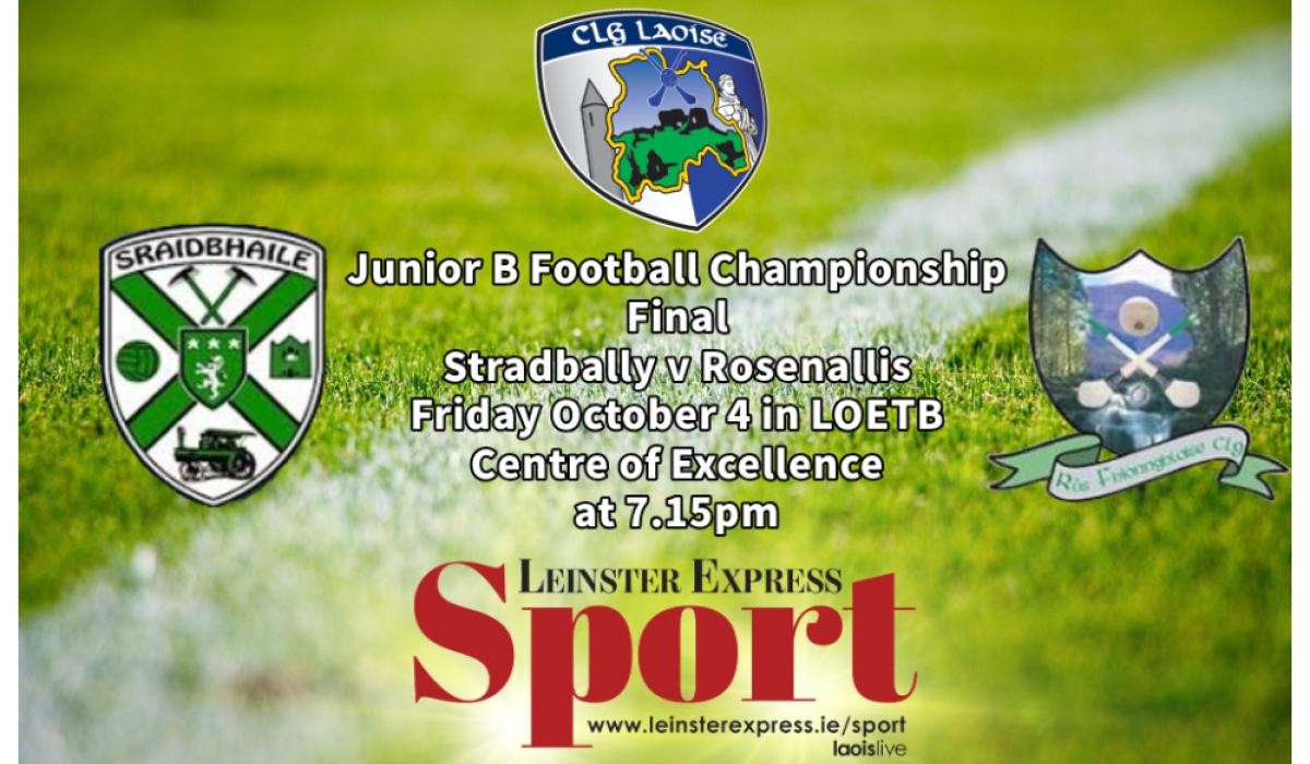 LIVE BLOG: Rosenallis face Stradbally in JFC 'B' Football final - Laois ...