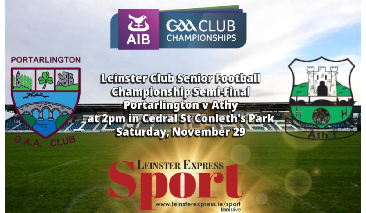 LIVE UPDATES: Portarlington take on Athy in Newbridge for Leinster SFC ...