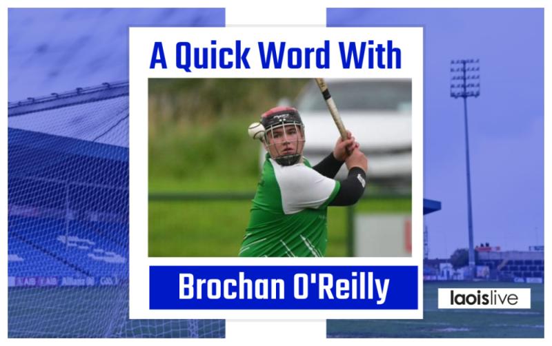 A Quick Word With Portlaoise GAA's Brochan O'Reilly - Laois Live